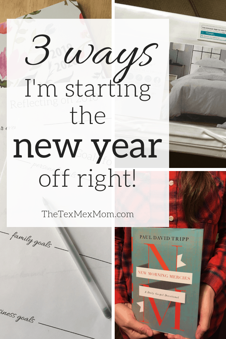 3 Ways I'm Starting the New Year Off Right - The Tex-Mex Mom