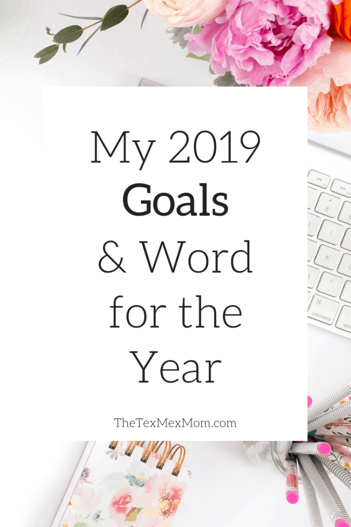 2019 Goals and Word for the Year - The Tex-Mex Mom