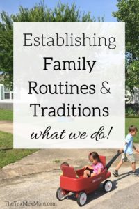 Establishing Weekly Family Routines and Traditions - The Tex-Mex Mom