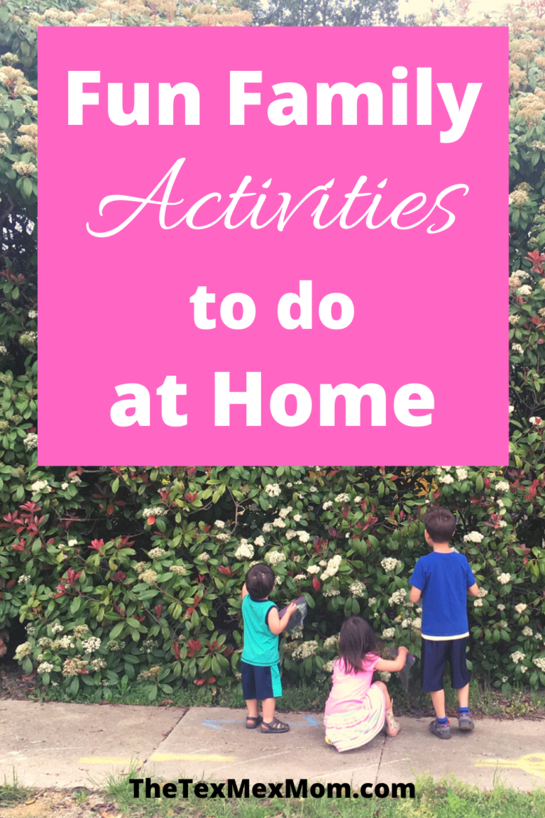 Fun Family Activities to Do at Home - The Tex-Mex Mom