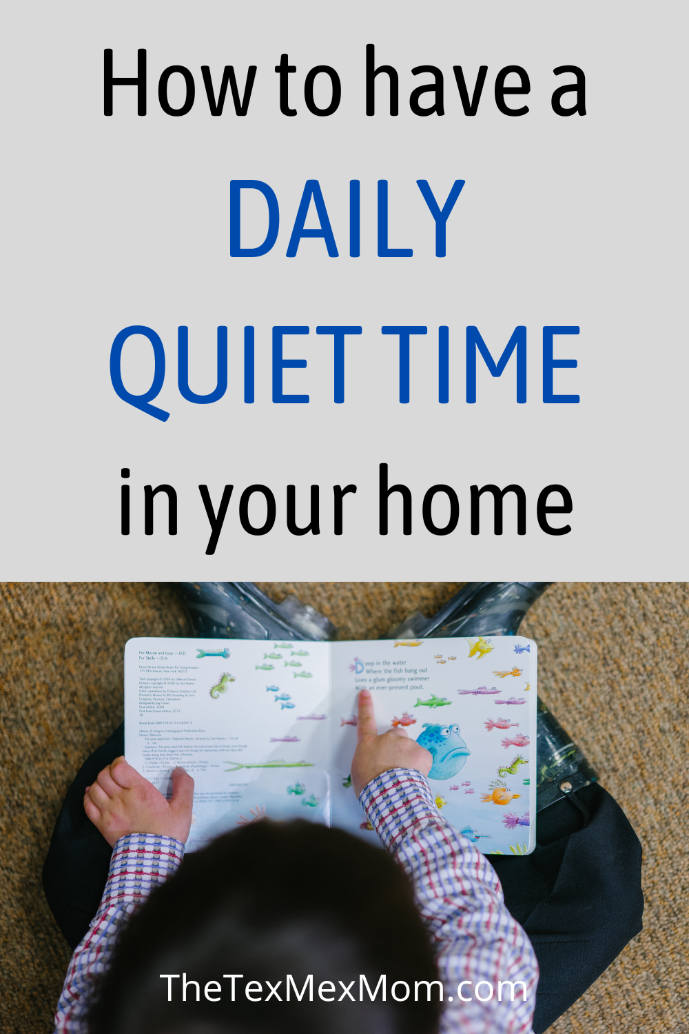 Daily Quiet Time for Kids: Why and How - The Tex-Mex Mom