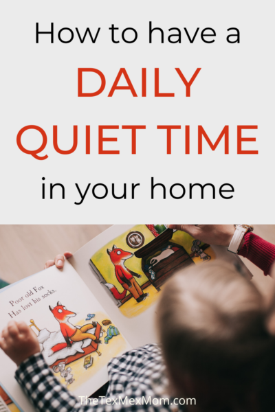 Daily Quiet Time for Kids: Why and How - The Tex-Mex Mom