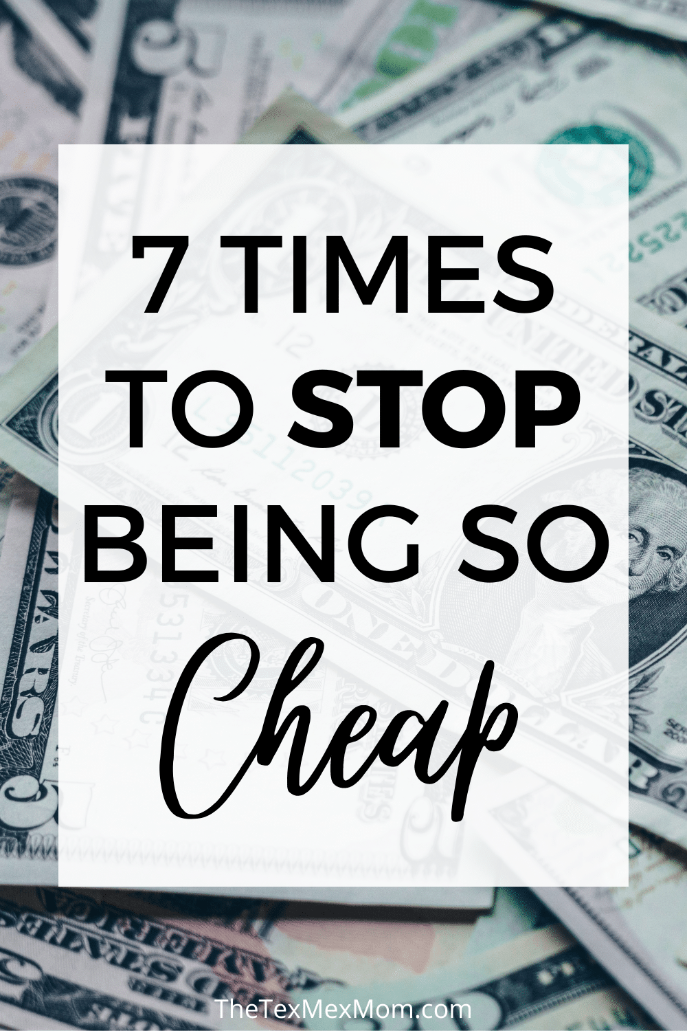 How to Know When You Are Being Too Cheap - 7 Signs - The Tex-Mex Mom