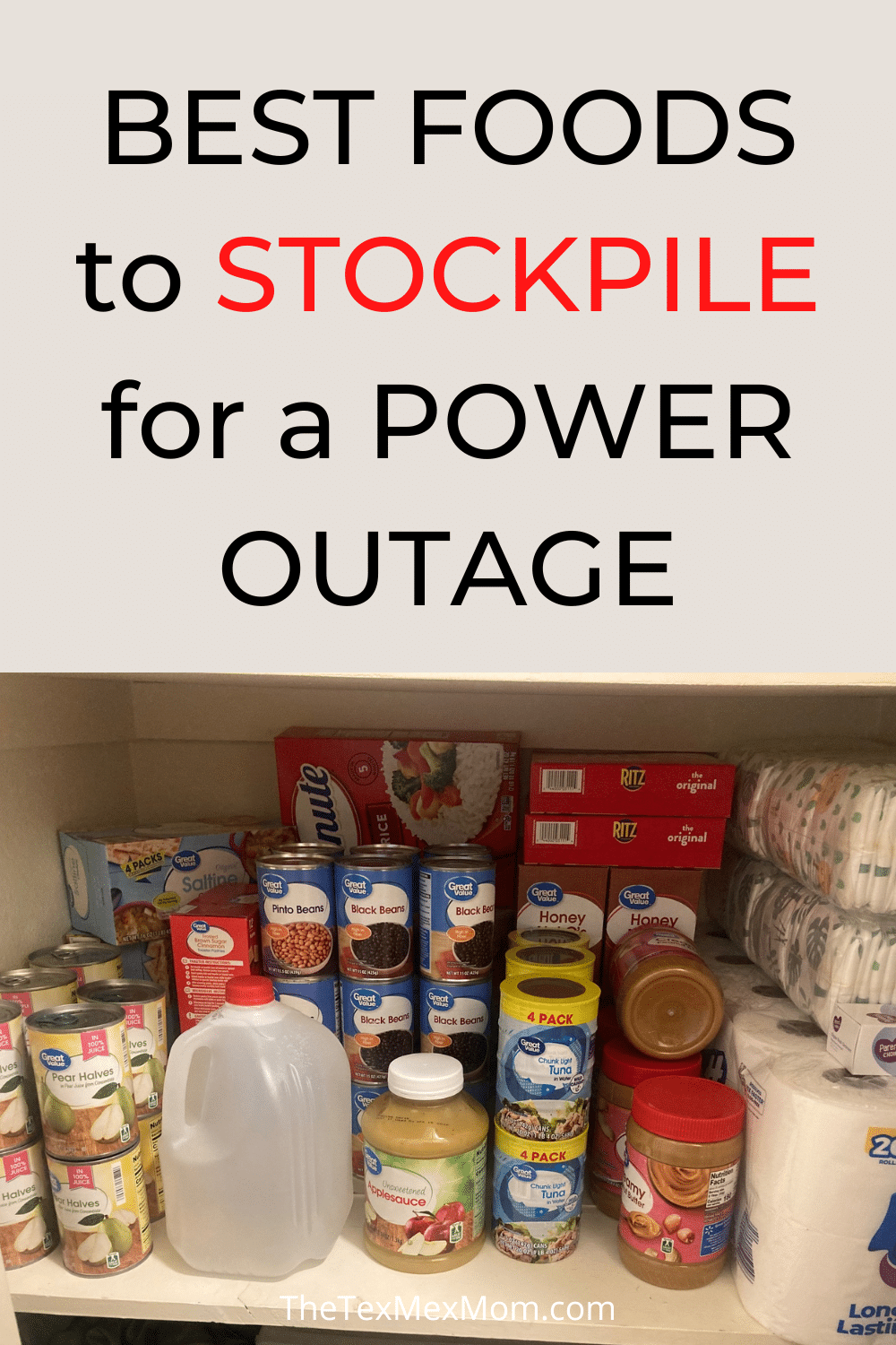 Best Foods for a Power Outage - What I've Stocked Up On - The Tex-Mex Mom
