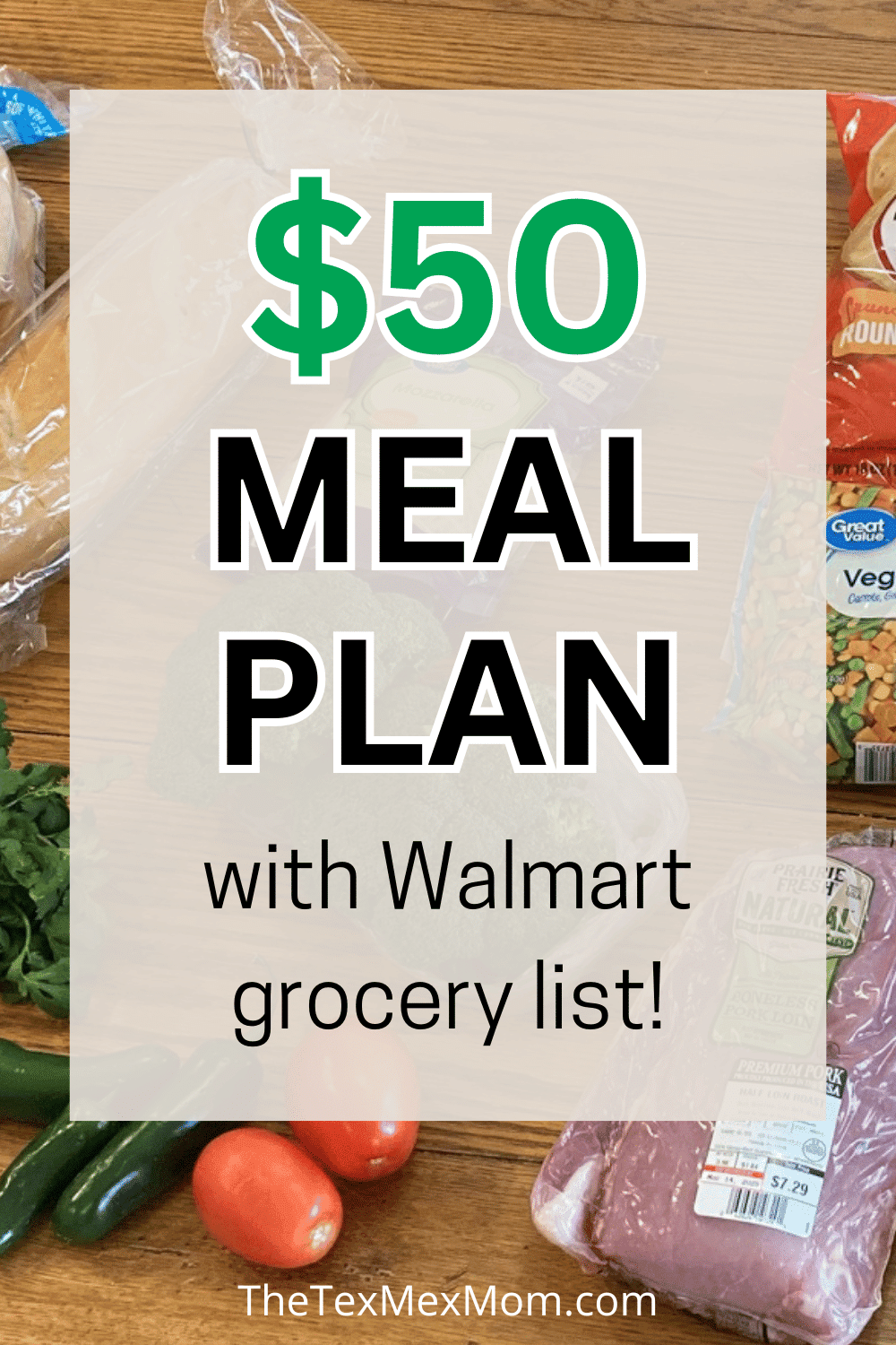 $50 Walmart Budget Meal Plan with Grocery List - The Tex-Mex Mom
